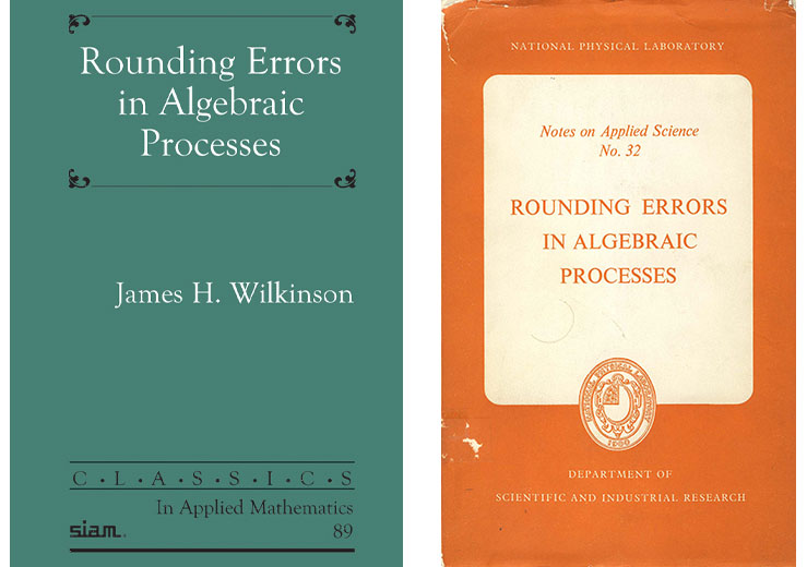 Wilkinson’s Rounding Errors Book Reprinted by SIAM – Nick Higham